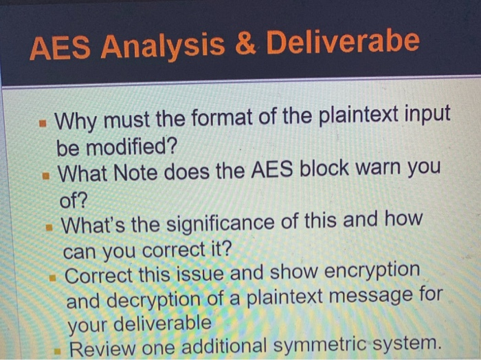 Solved AES Analysis & Deliverabe - Why must the format of | Chegg.com