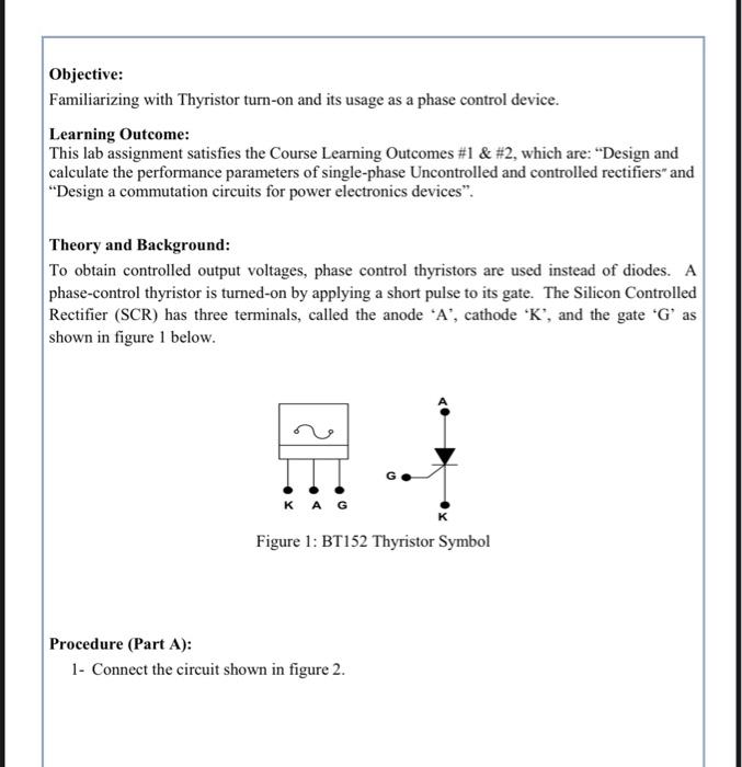 Solved Objective: Familiarizing with Thyristor turn-on and | Chegg.com