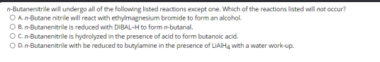 Solved n-Butanenitrile will undergo all of ﻿the following | Chegg.com