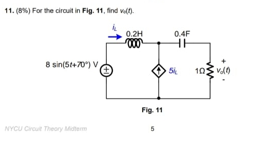 (8%) ﻿For the circuit in Fig. 11, ﻿find vo(t).Fig. 11 | Chegg.com