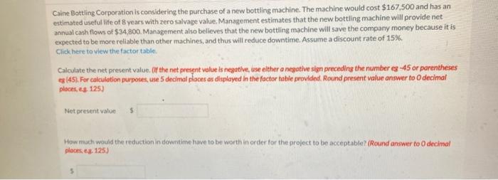 Solved Caine Bottling Corporation is considering the | Chegg.com
