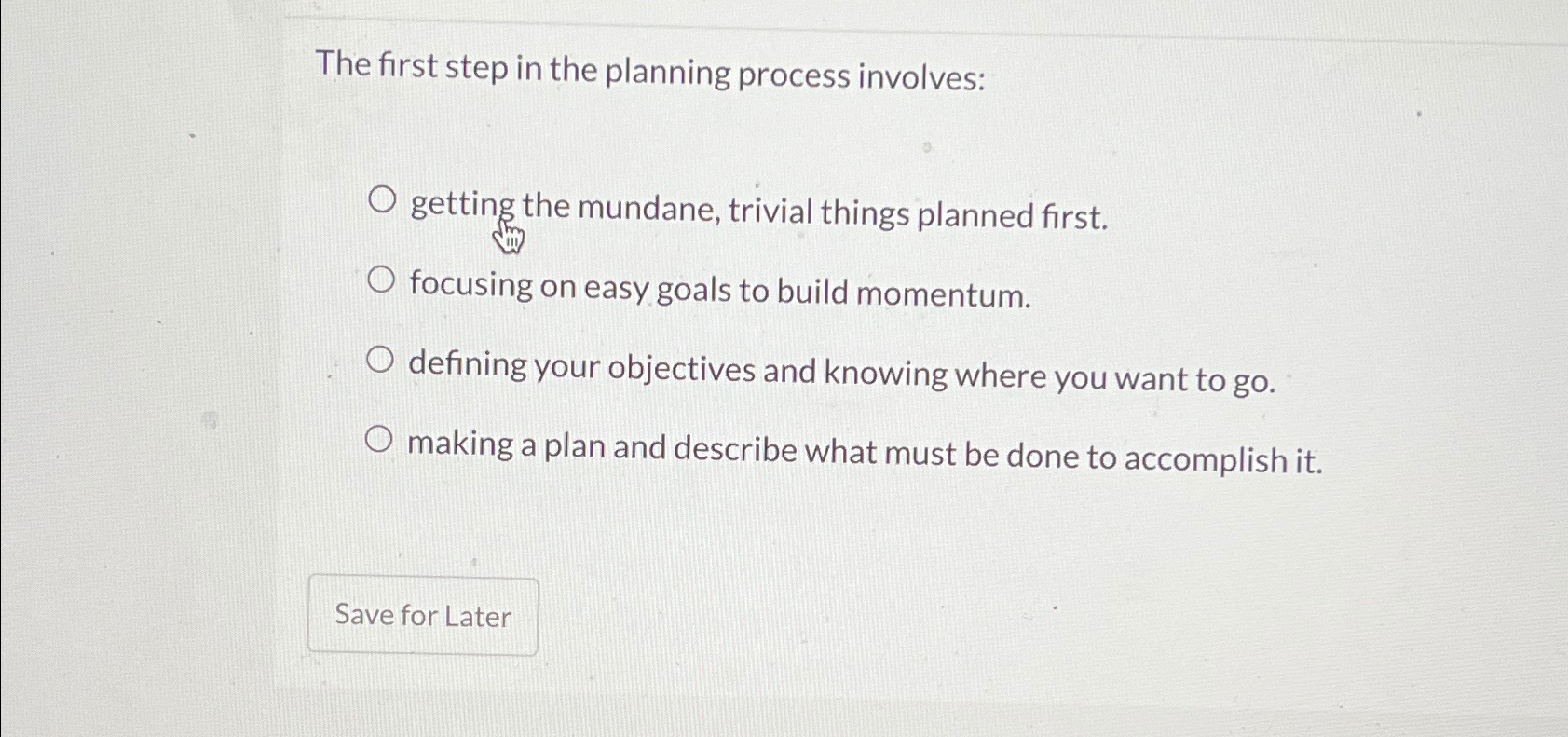 Solved The first step in the planning process | Chegg.com