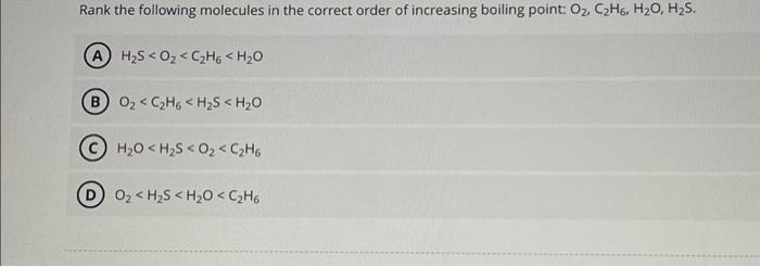 Solved Rank the following molecules in the correct order of | Chegg.com
