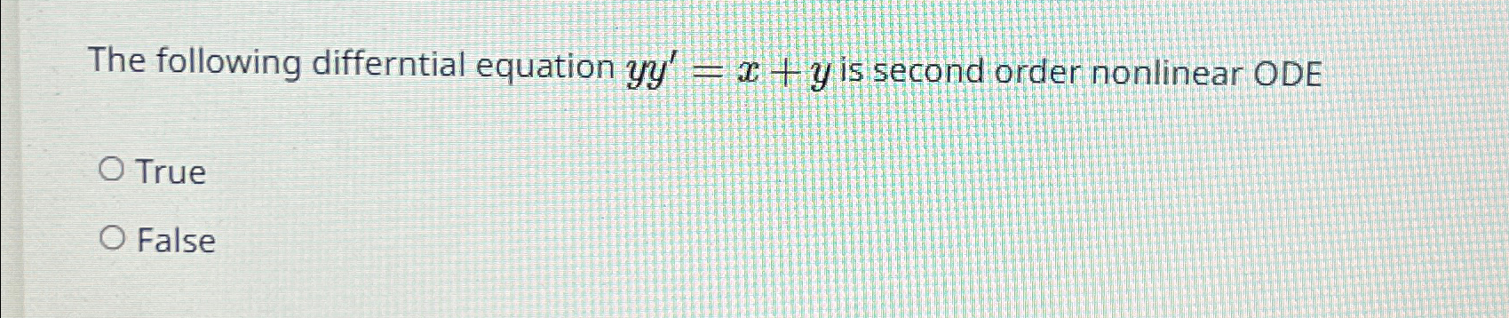 Solved The following differntial equation yy'=x+y ﻿is second | Chegg.com