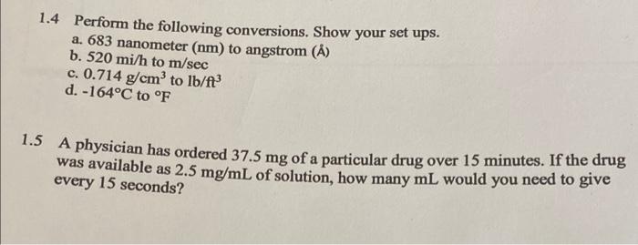 Solved 1.4 Perform the following conversions. Show your set | Chegg.com