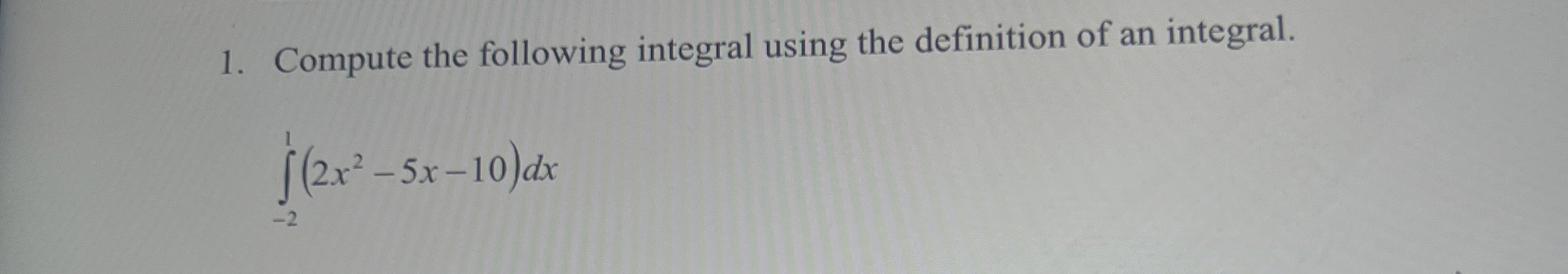 Solved Compute the following integral using the definition | Chegg.com