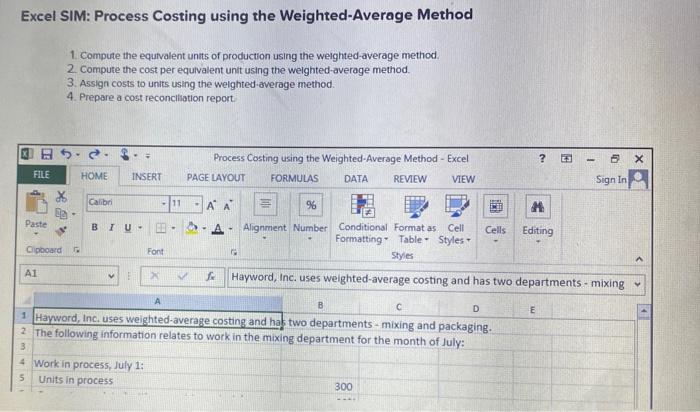 Solved Excel SIM: Process Costing using the Weighted-Average | Chegg.com