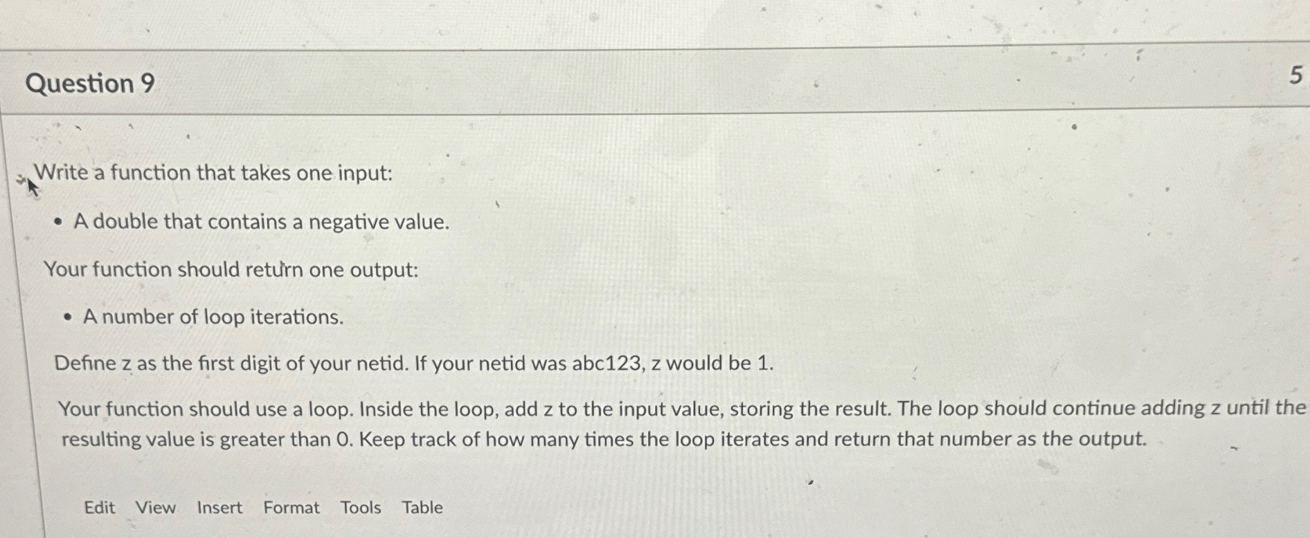 Solved Question 9Write a function that takes one input:A | Chegg.com