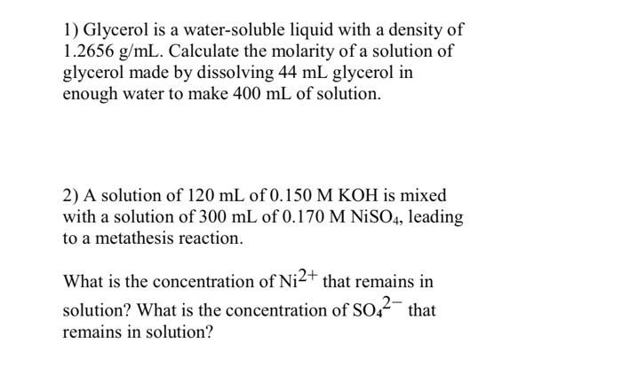Solved 1) Glycerol is a water-soluble liquid with a density | Chegg.com