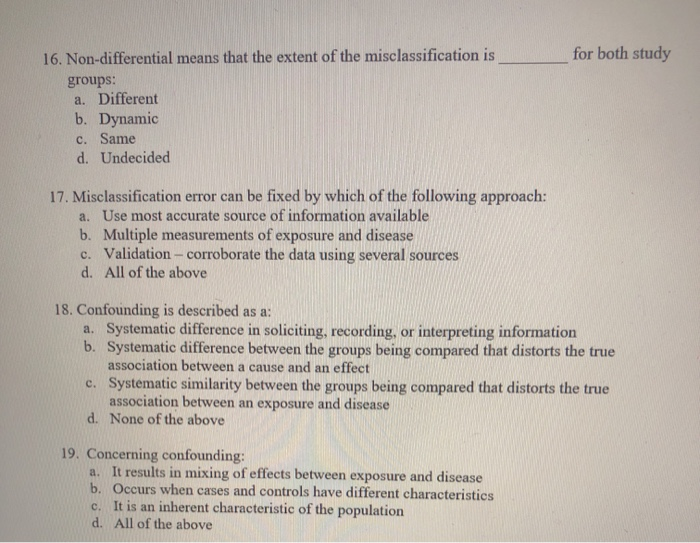 Solved for both study 16. Non-differential means that the | Chegg.com