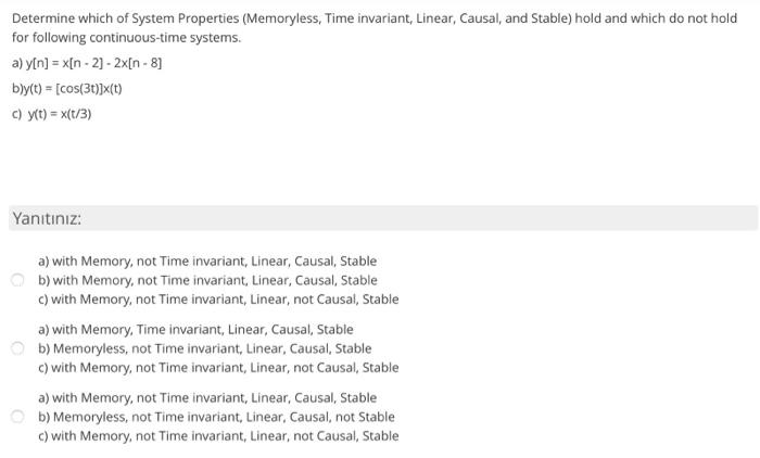 Solved Determine which of System Properties (Memoryless, | Chegg.com