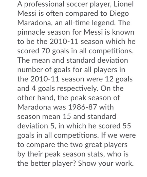 Solved A professional soccer player, Lionel Messi is often | Chegg.com