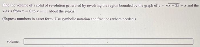 Solved Find the volume of a solid of revolution generated by | Chegg.com