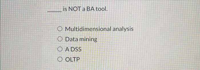Solved is NOT a BA tool. Multidimensional analysis Data | Chegg.com