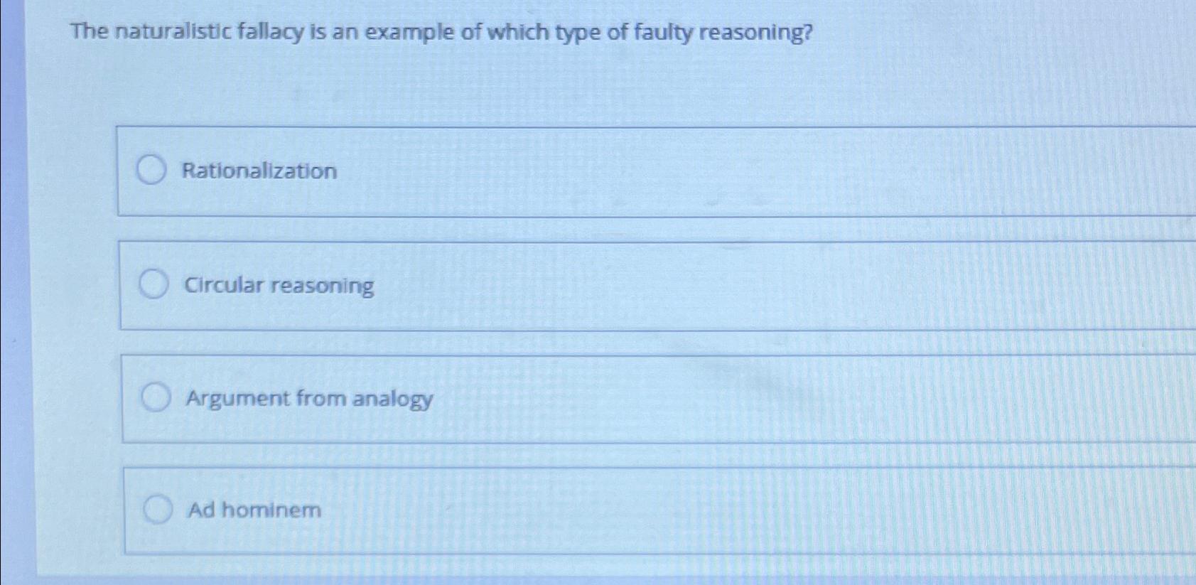 Solved The naturalistic fallacy is an example of which type | Chegg.com