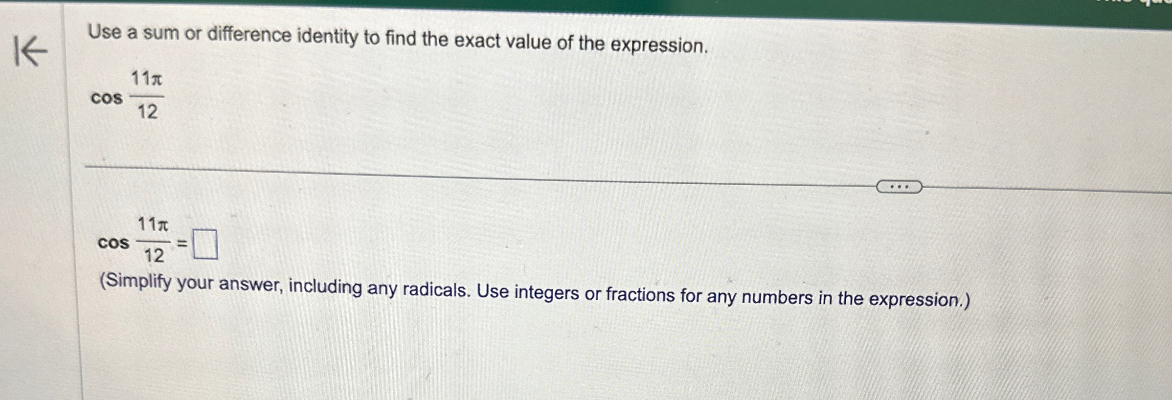 Use a sum or difference identity to find the exact | Chegg.com