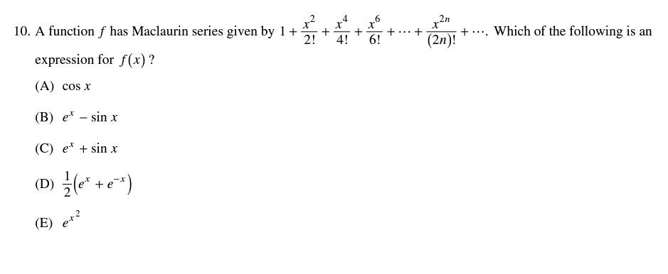 Solved 4 6 10. A function f has Maclaurin series given by 1 | Chegg.com