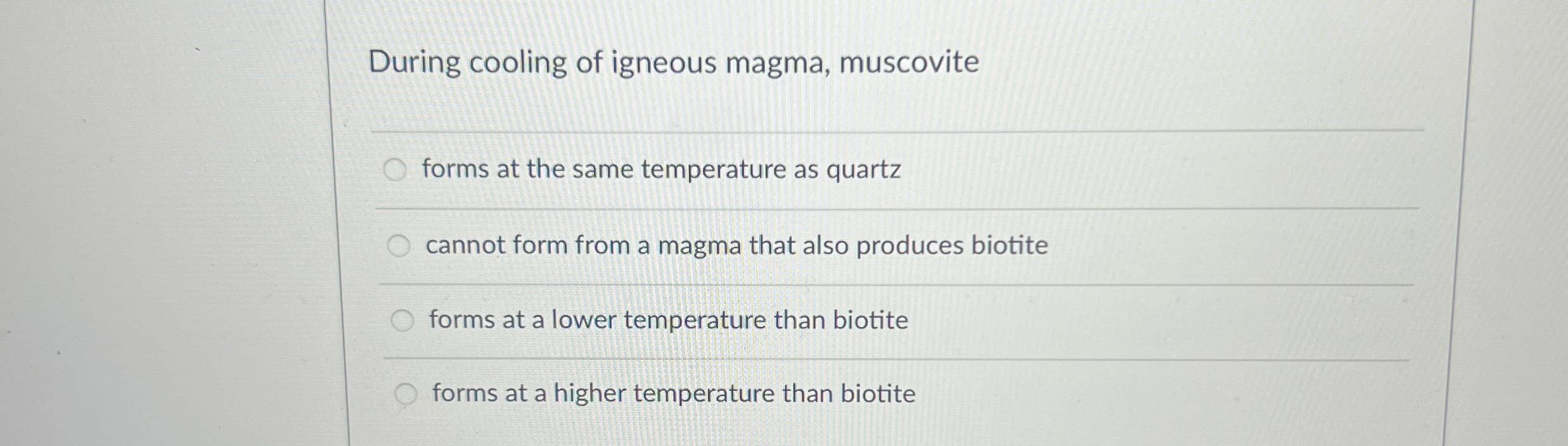 Solved During cooling of igneous magma, muscoviteforms at | Chegg.com