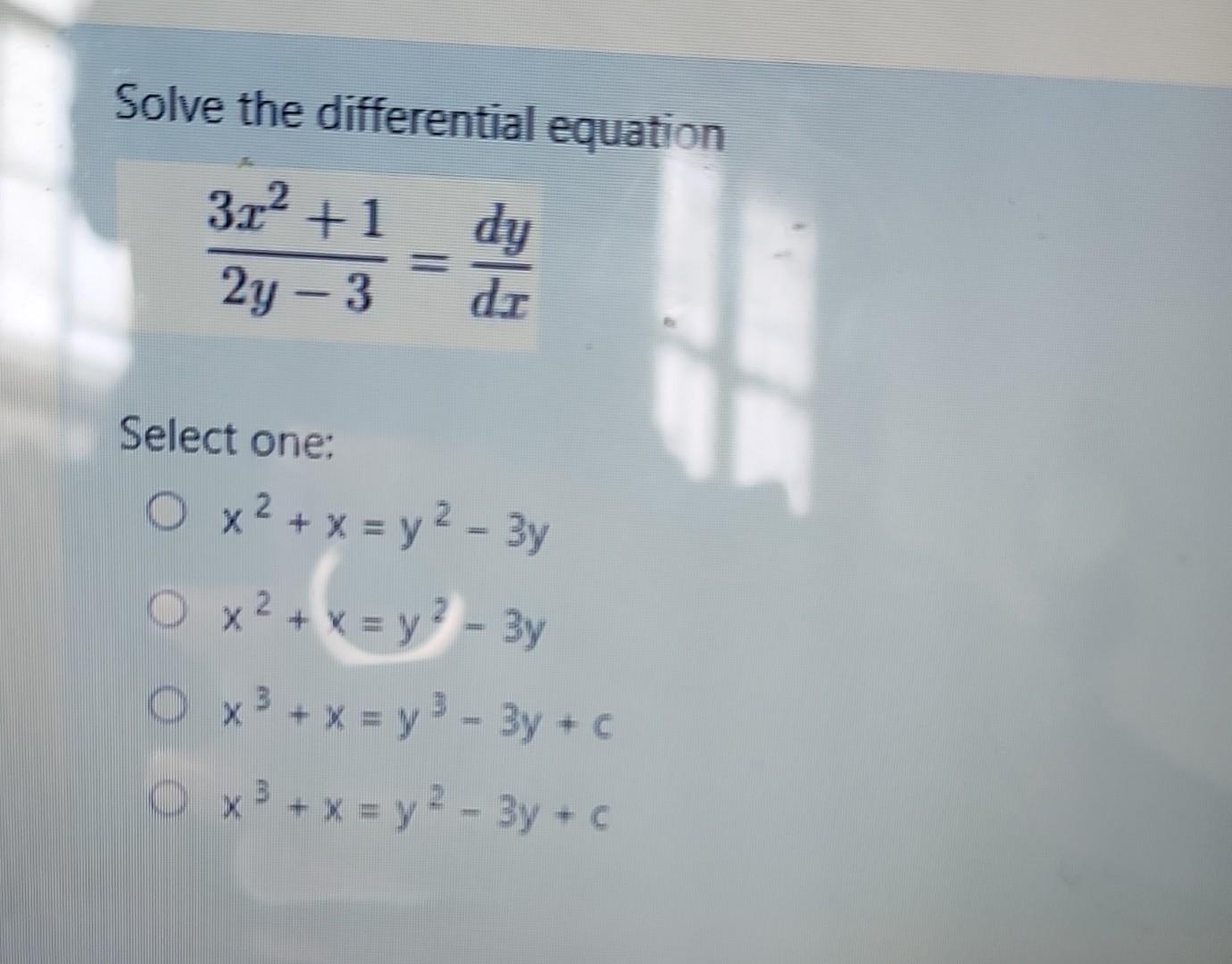 Solved Solve the differential equation 2y−33x2+1=dxdy Select | Chegg.com