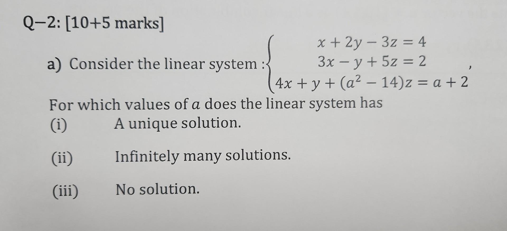 Solved Q-2: [10+5 marks] a) Consider the linear system : | Chegg.com