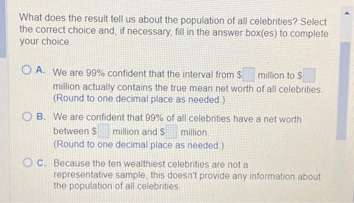 Solved Listed below are the amounts of net worth (in | Chegg.com