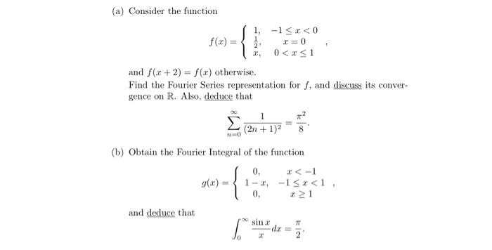 Solved (a) Consider the function f(x)=⎩⎨⎧1,21,x,−1≤x