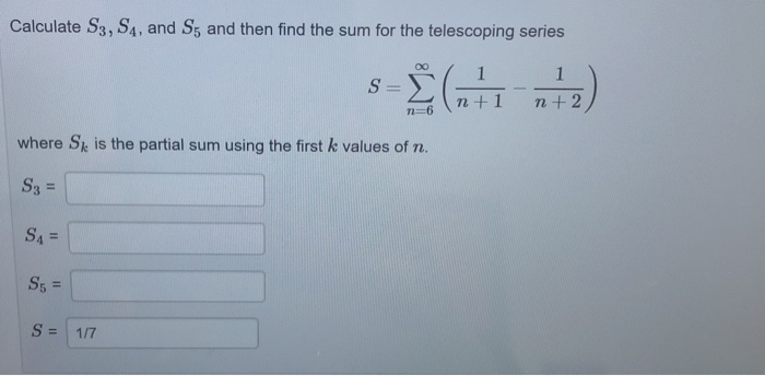 Solved Write S= as a telescoping series and find its sum. Sn | Chegg.com