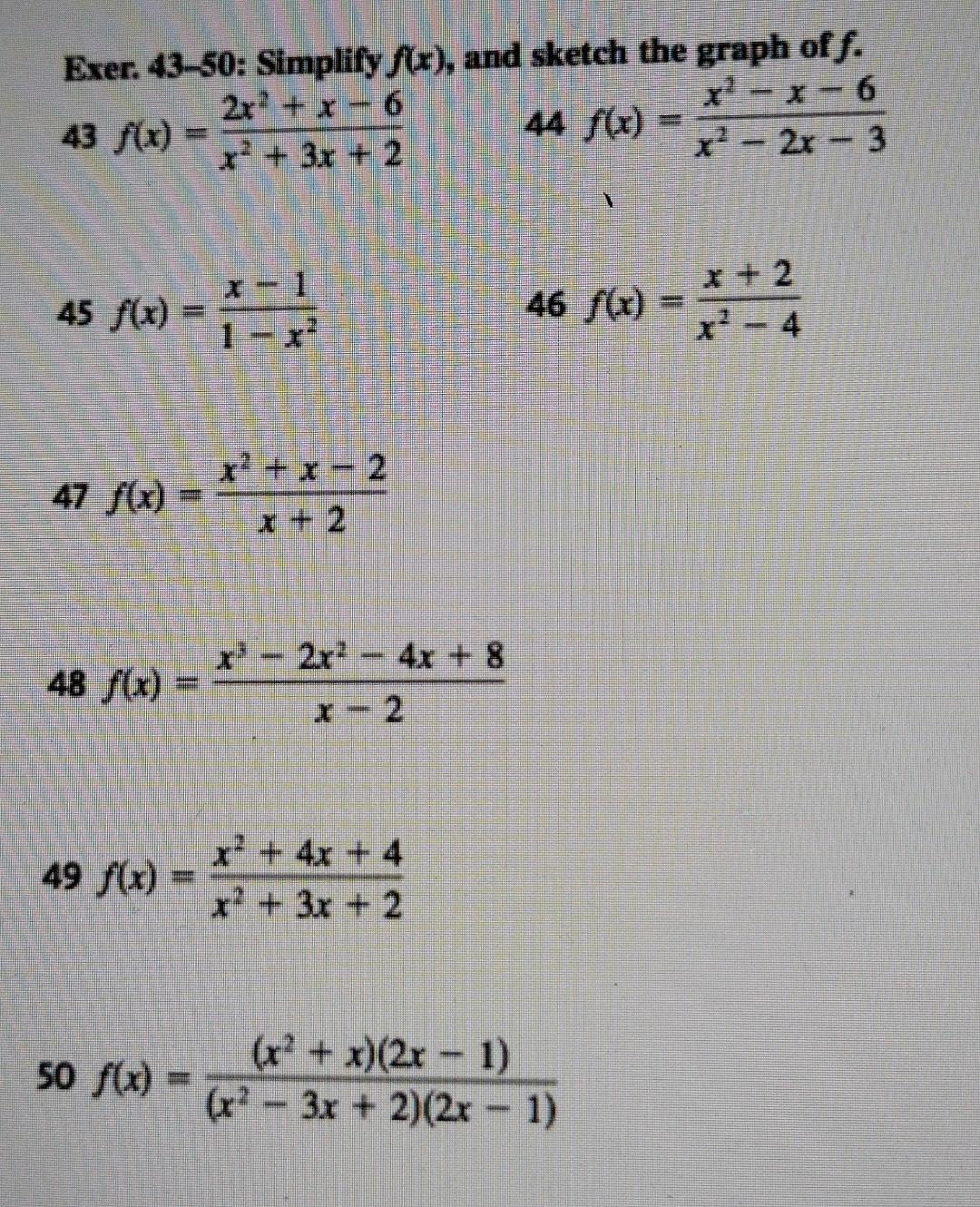 Solved Exer. 43-50: Simplify f(x), and sketch the graph of | Chegg.com