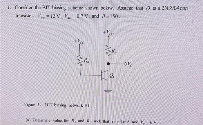 Solved Consider the BJT biasing scheme shown below. Assume | Chegg.com