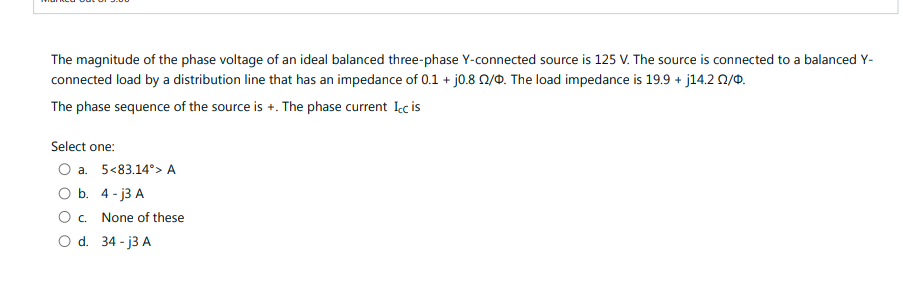 Solved For a balanced 3 phase circuit, the impedance of each | Chegg.com