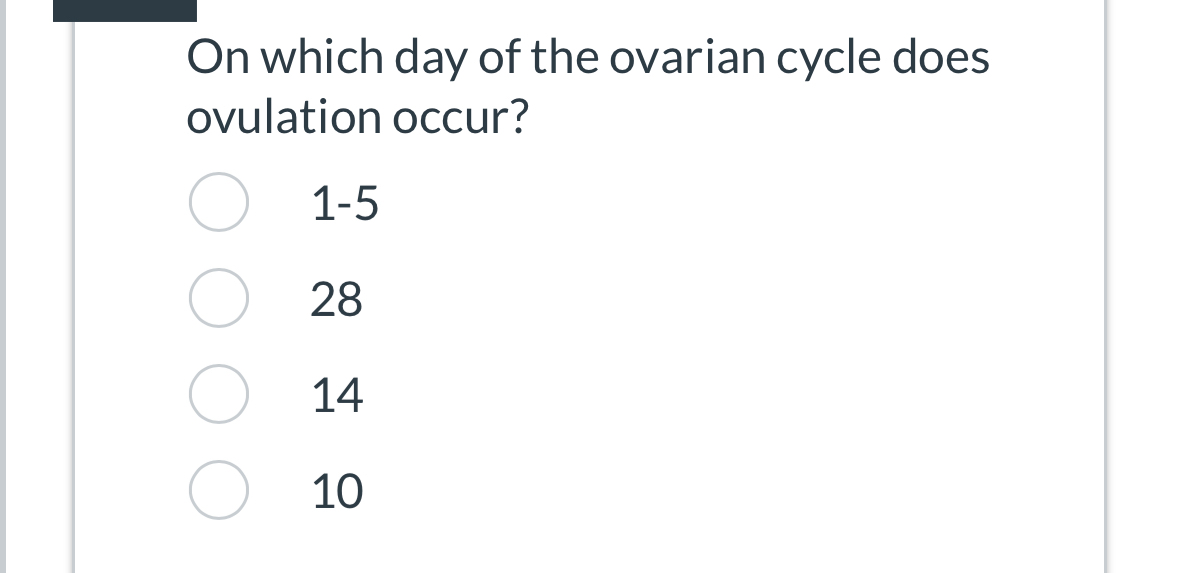 Solved On which day of the ovarian cycle does ovulation | Chegg.com