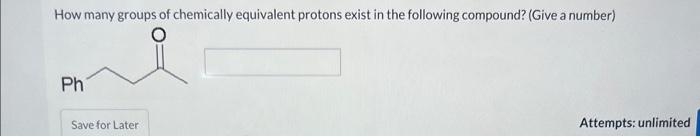 Solved How many groups of chemically equivalent protons | Chegg.com