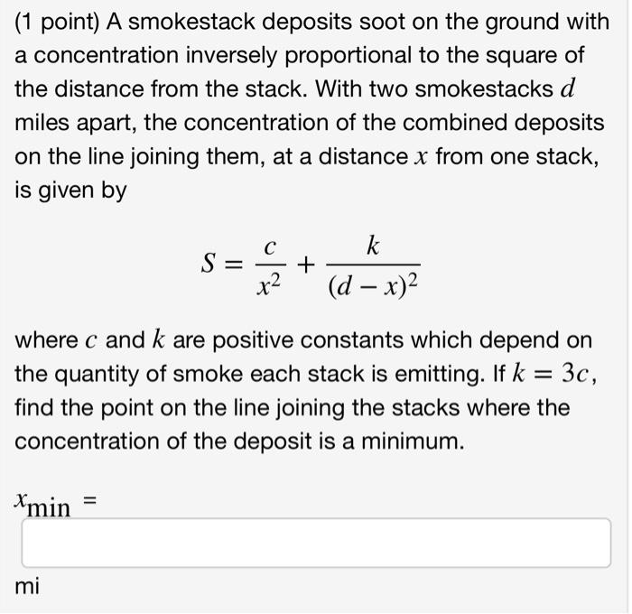 Solved (1 point) A smokestack deposits soot on the ground | Chegg.com