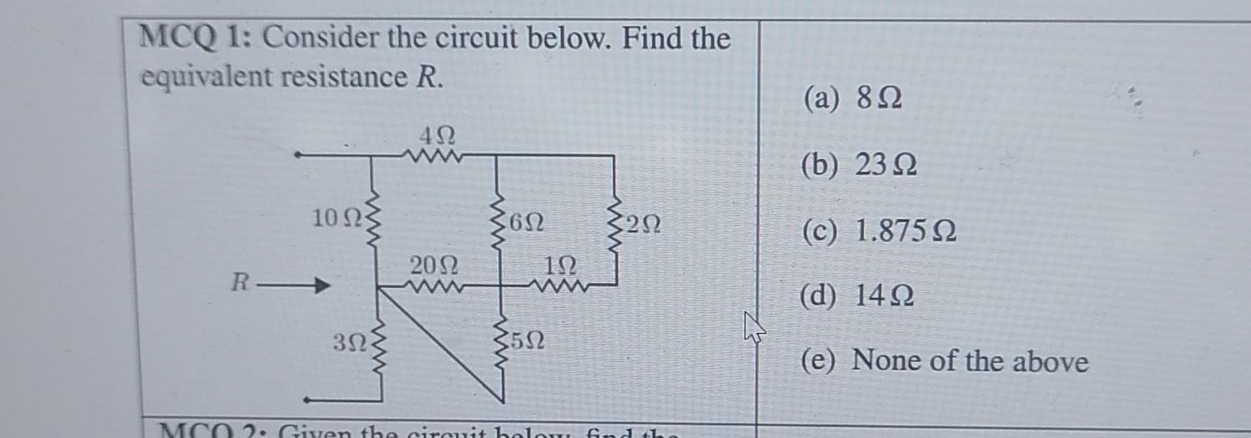Solved MCQ 1: Consider the circuit below. Find the | Chegg.com