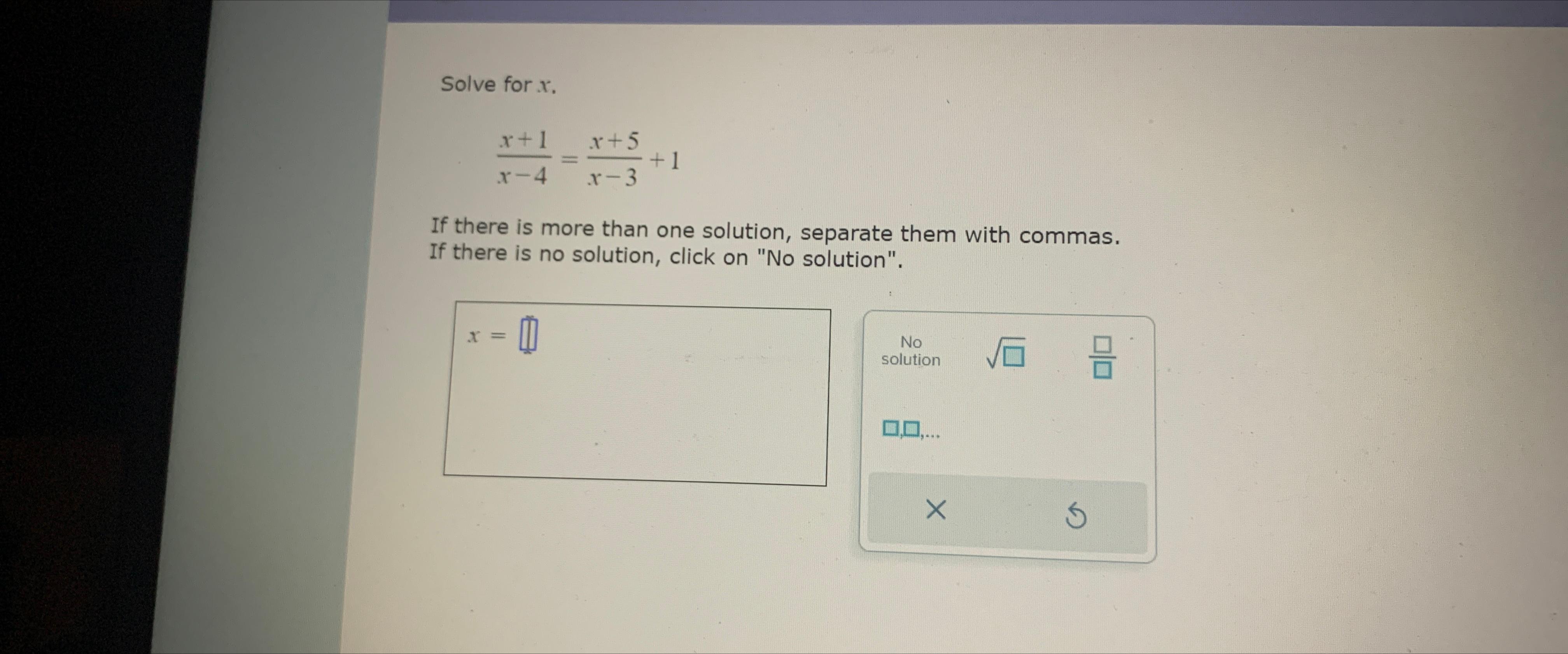Solved Solve for x.x+1x-4=x+5x-3+1If there is more than one | Chegg.com