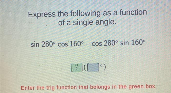 Solved Express the following as a function of a single | Chegg.com