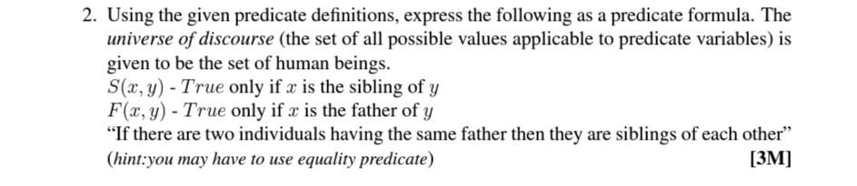 Solved 2. Using the given predicate definitions, express the | Chegg.com