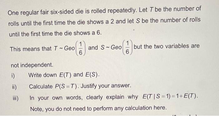 Solved One regular fair six-sided die is rolled repeatedly. | Chegg.com
