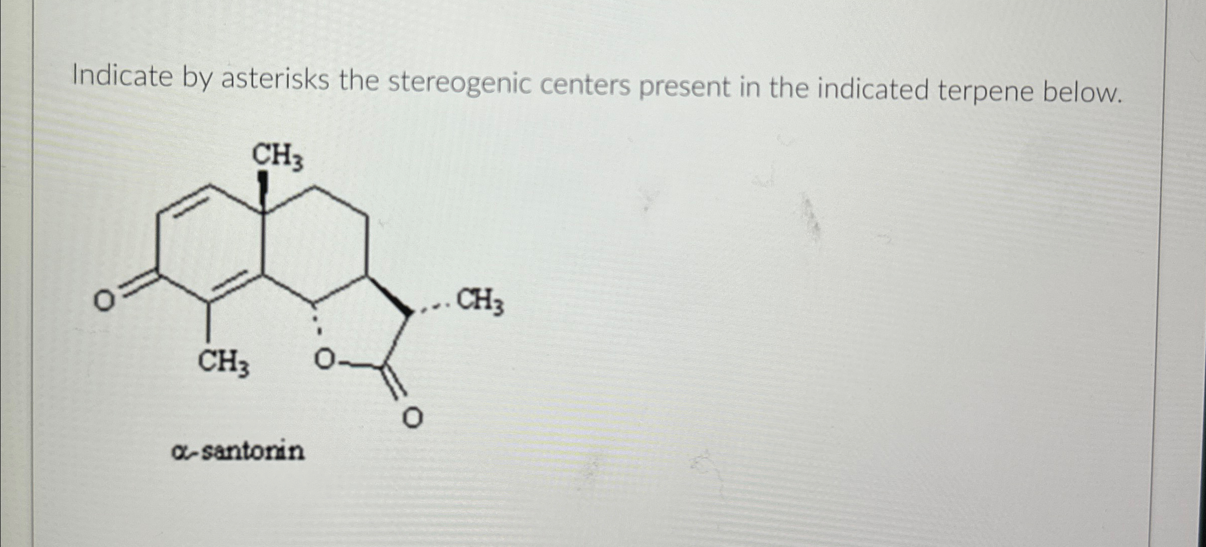 Solved Indicate by asterisks the stereogenic centers present | Chegg.com