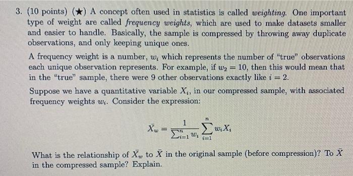 Solved 3. (10 points) (*) A concept often used in statistics | Chegg.com