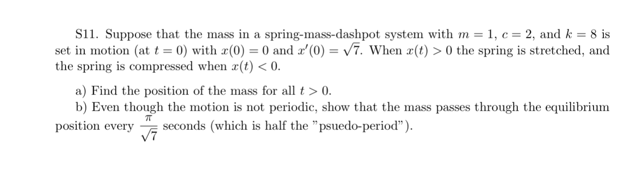 Solved S11. ﻿Suppose that the mass in a spring-mass-dashpot | Chegg.com