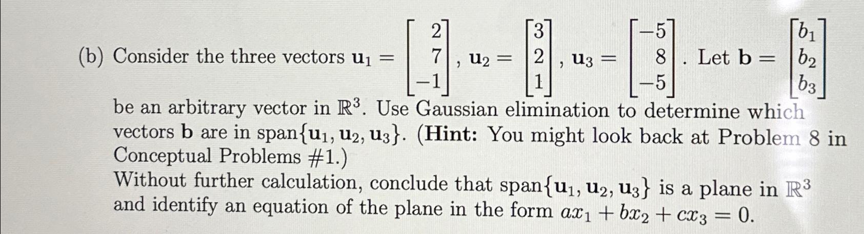 (b) Consider the three vectors | Chegg.com