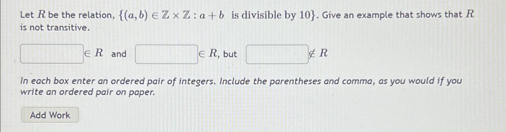 Solved Let R ﻿be the relation, is divisible by 10 | Chegg.com