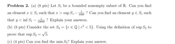 Solved Problem 2. (a) ( 8 pts) Let S1 be a bounded nonempty | Chegg.com
