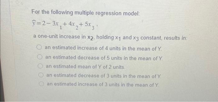 Solved For the following multiple regression model: | Chegg.com