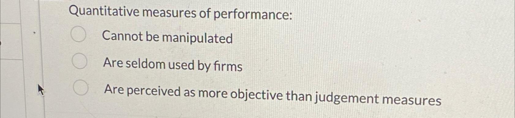 Solved Quantitative measures of performance:Cannot be | Chegg.com