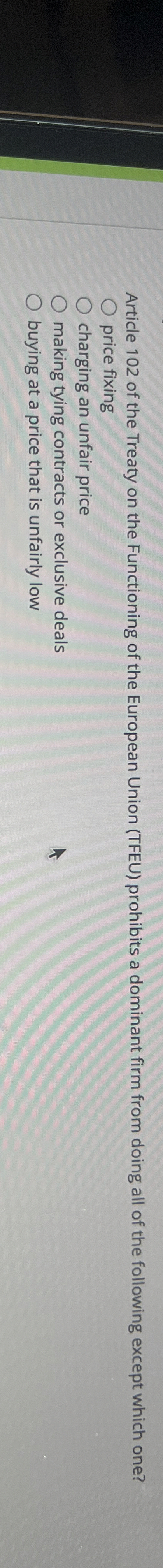 Solved Article 102 ﻿of the Treaty on the Functioning of the | Chegg.com