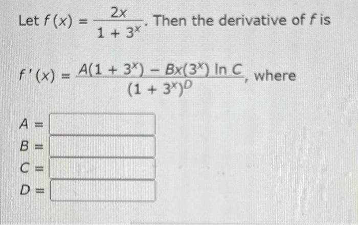Solved Let F X 2x 1 3 X Then The Derivative Of F Isf X
