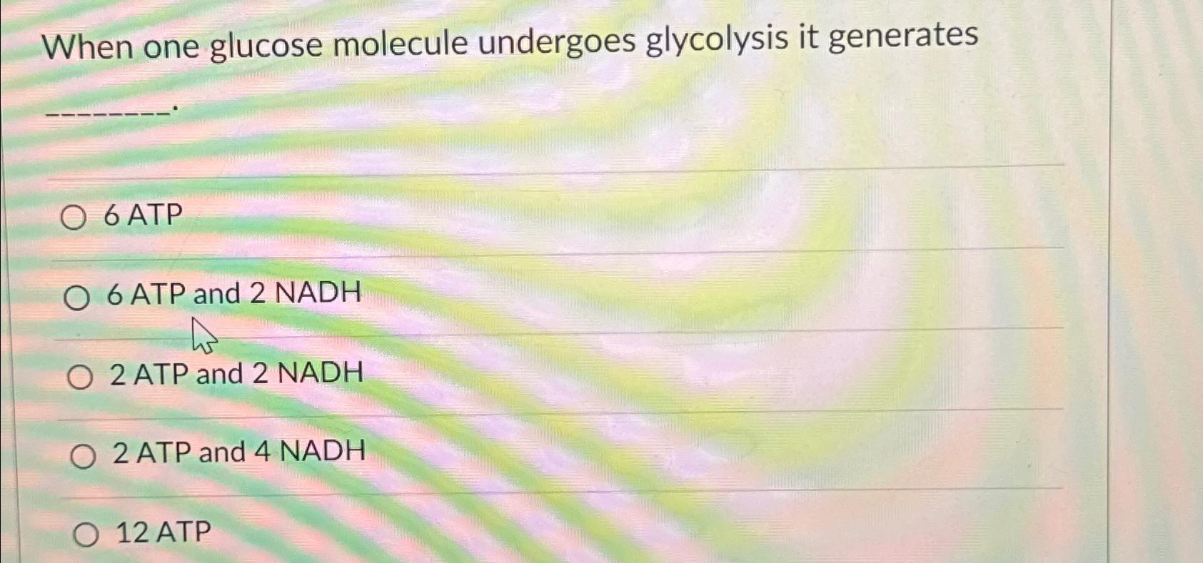 Solved When one glucose molecule undergoes glycolysis it | Chegg.com