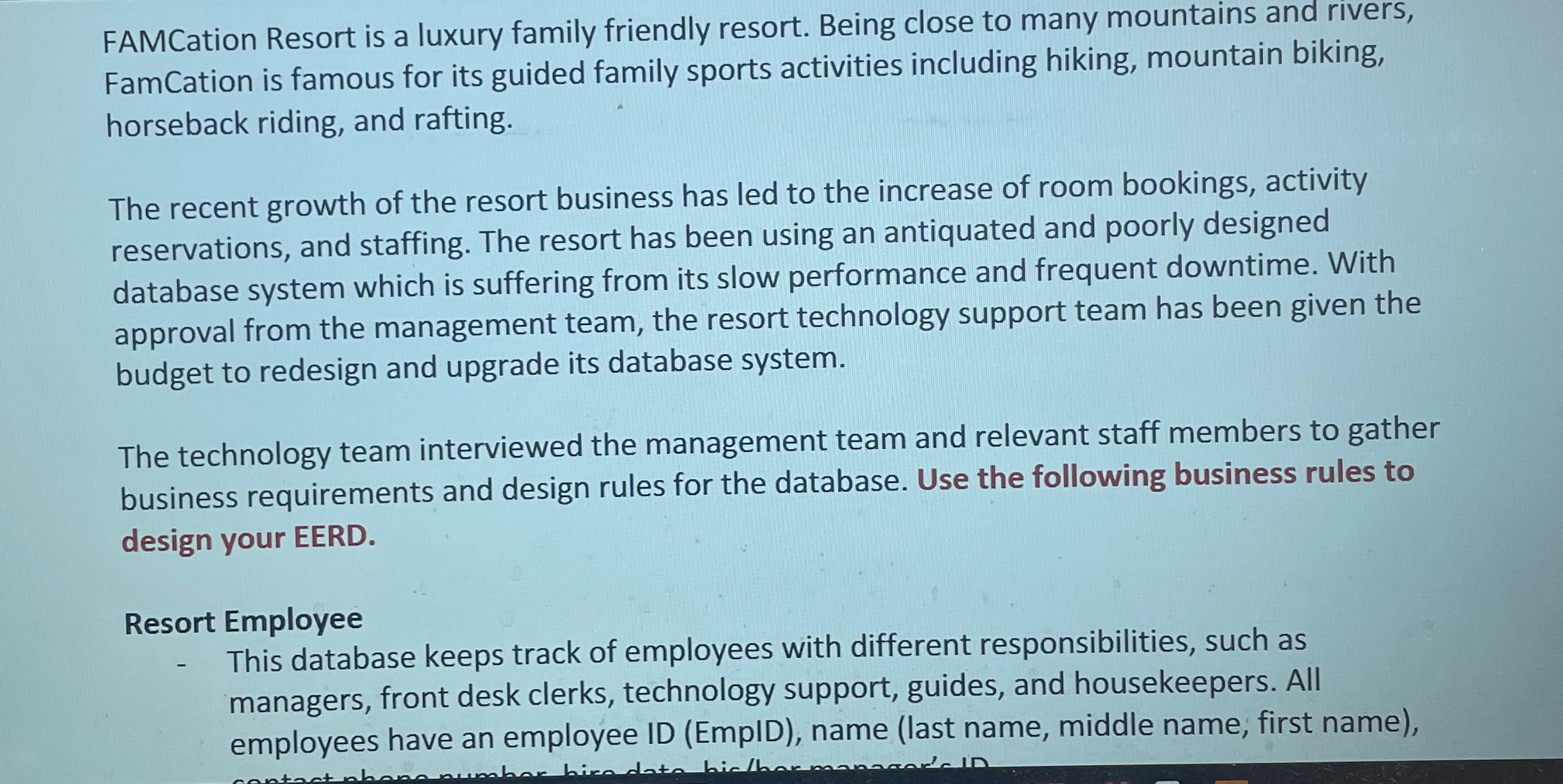 Solved FAMCation Resort is a luxury family friendly resort. | Chegg.com